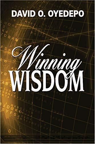 Winning Wisdom by David Oyedepo | Goodreads