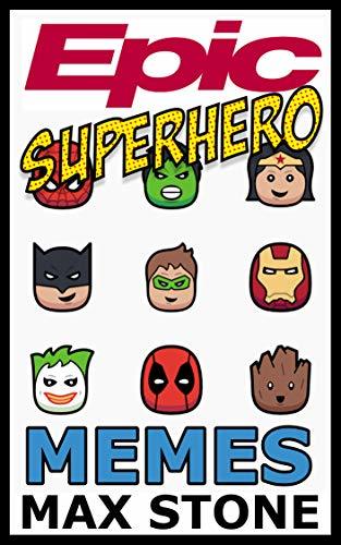 Epic Superhero Memes: Superhero Comics, Cartoons, Jokes and Hilarious ...