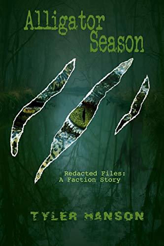 Alligator Season by Tyler Hanson | Goodreads