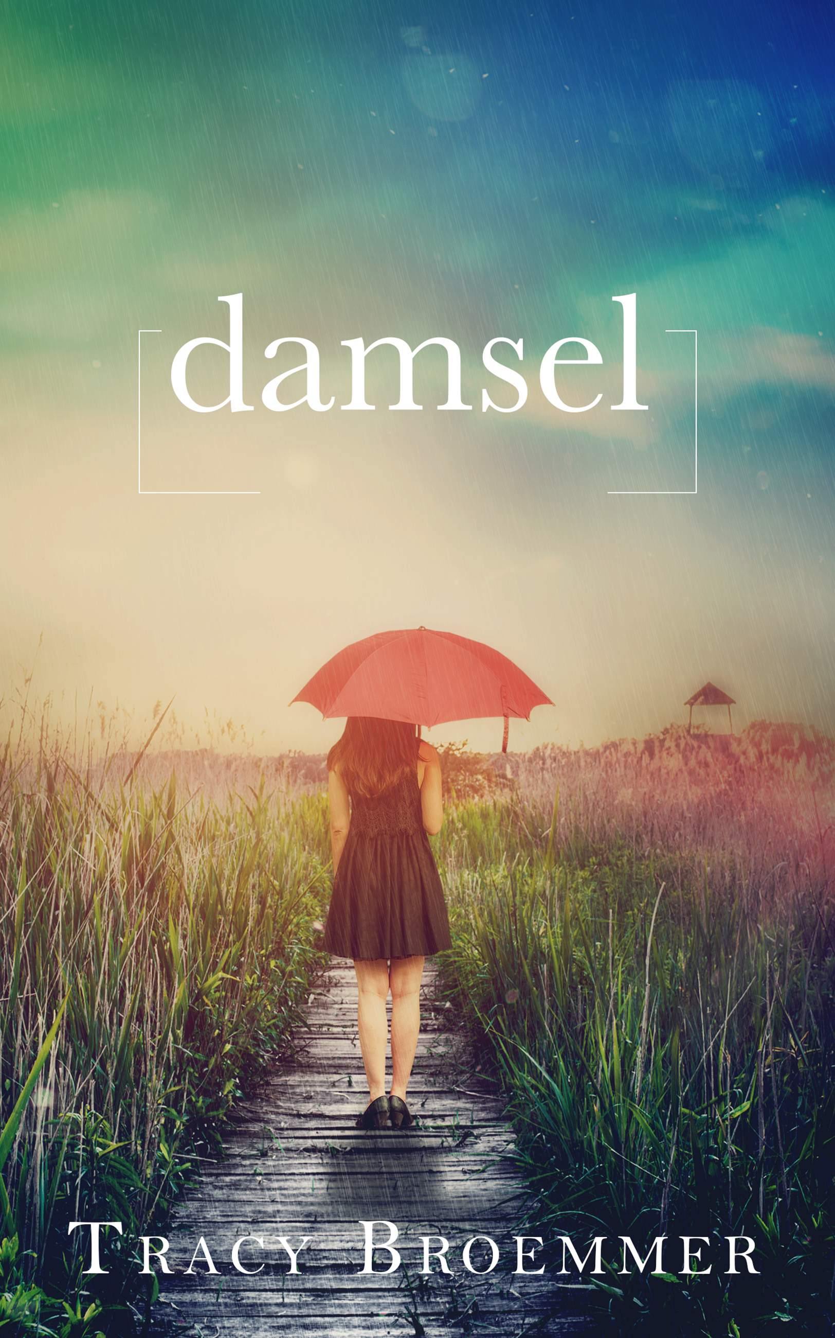 Damsel by Tracy Broemmer | Goodreads
