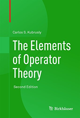 The Elements of Operator Theory by Carlos S. Kubrusly | Goodreads