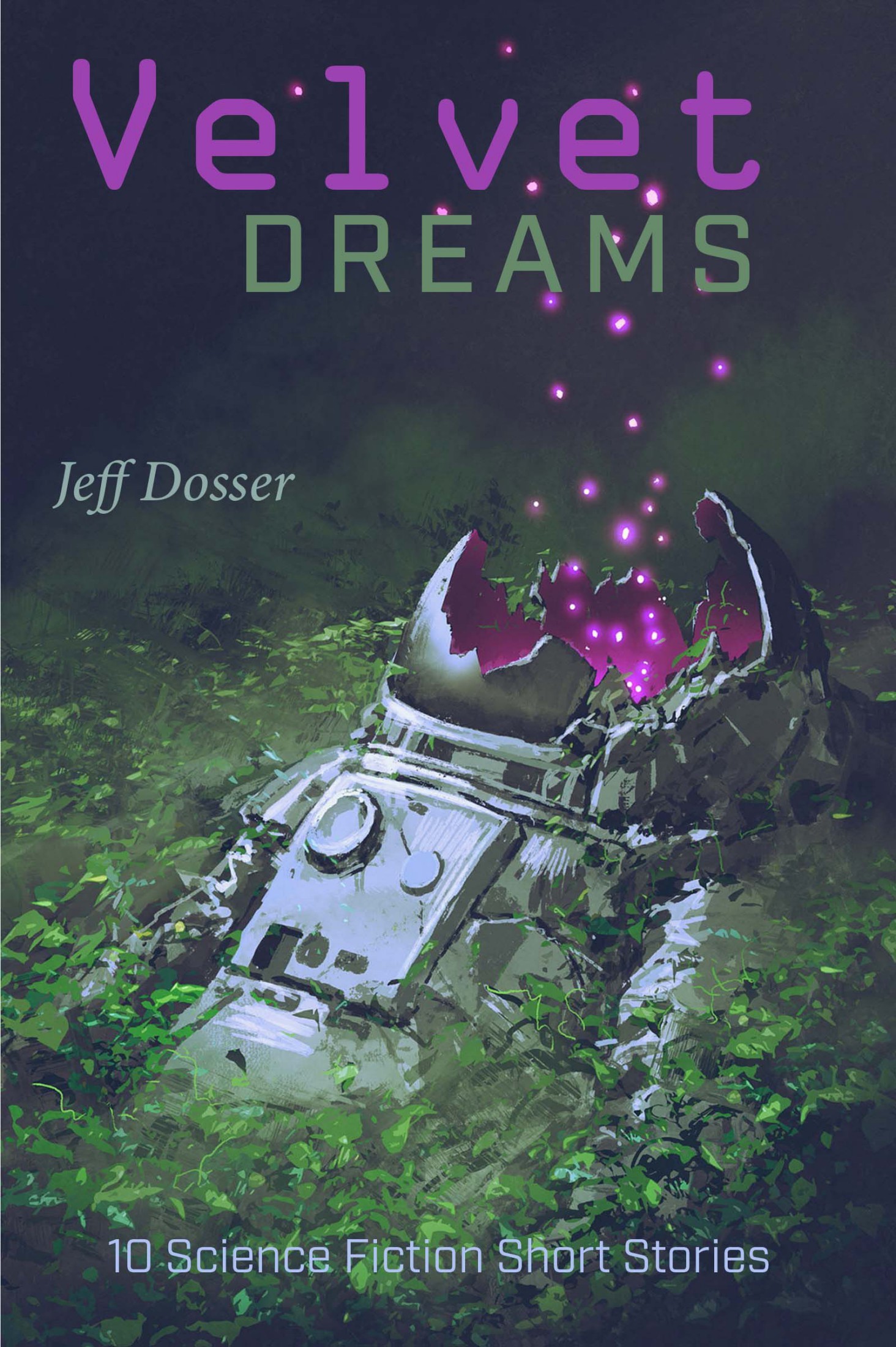 Velvet Dreams by Jeff Dosser | Goodreads