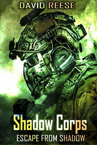 Shadow Corps - Escape From Shadow by David Reese | Goodreads