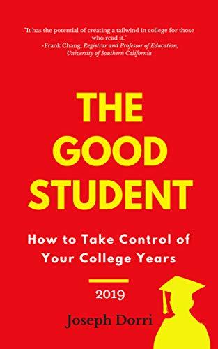 THE GOOD STUDENT by JOSEPH DORRI | Goodreads
