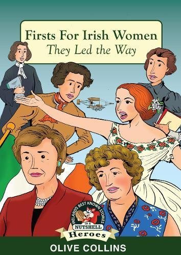 Firsts For Irish Women: They Led the Way by Olive Collins | Goodreads