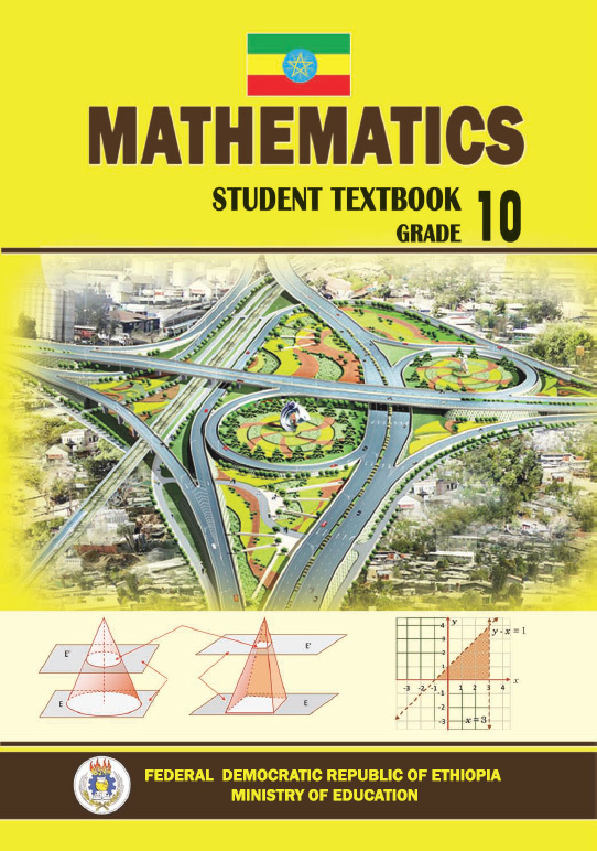 Ethiopia Mathematics Student Textbook Grade 10 By The Ministrey Ethiopia Mathematics Student Textbook Grade 10 By The Ministrey