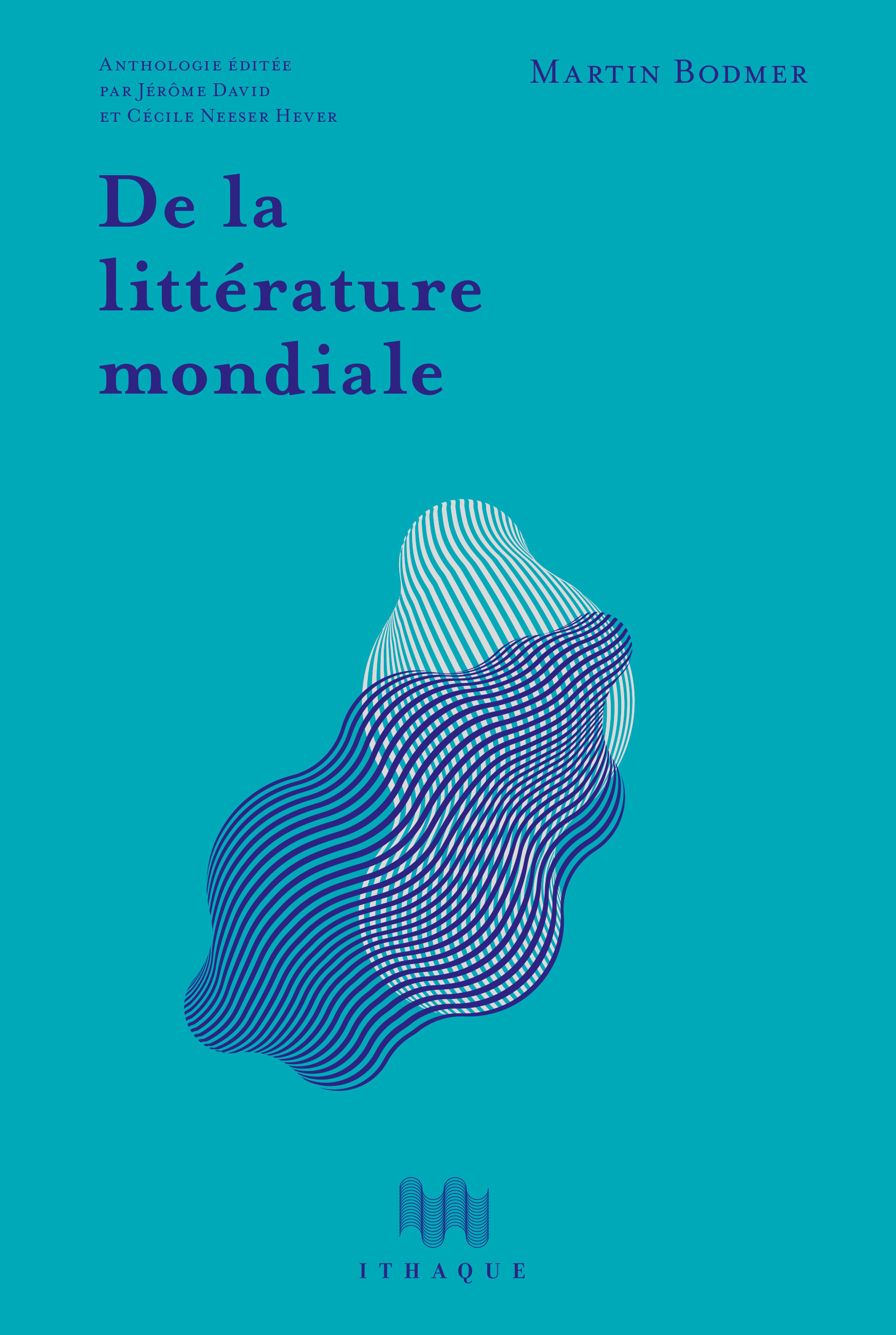 De la littérature mondiale by Martin Bodmer | Goodreads