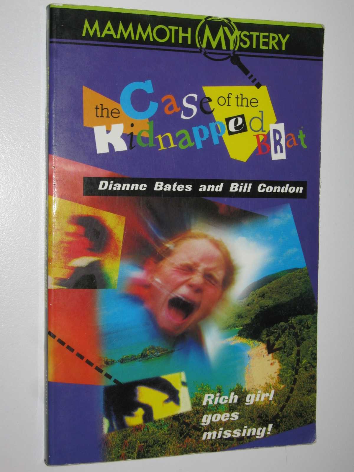 Mammoth Mystery The Case of the Kidnapped Brat by Dianne Bates | Goodreads