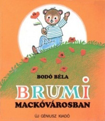 Brumi mackóvárosban by Bela Bodo | Goodreads