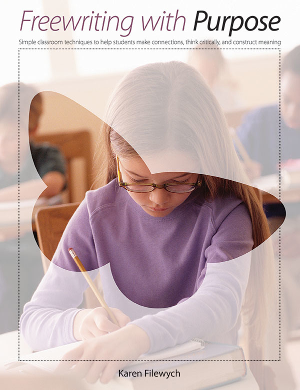 Freewriting with Purpose: Simple classroom techniques to help students ...