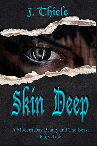 Skin Deep by J. Thiele | Goodreads
