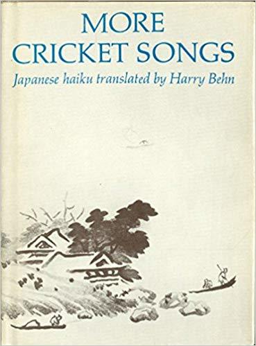 More Cricket Songs: Japanese Haiku by Harry Behn | Goodreads