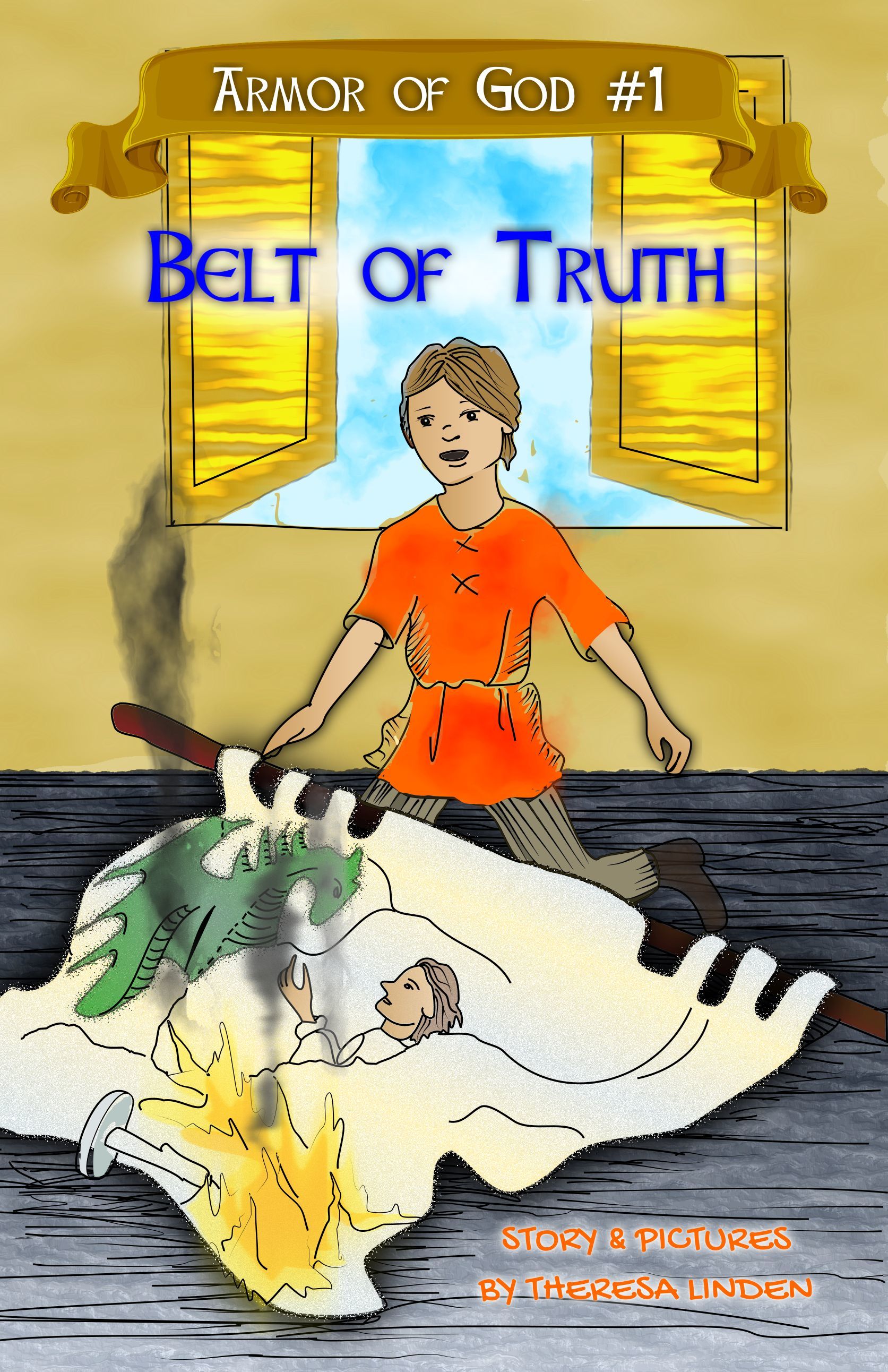 Belt Of Truth Armor Of God 1 By Theresa Linden Goodreads