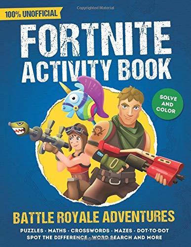 Unofficial Fortnite Activity Book - Battle Royale Adventures: Puzzles ...