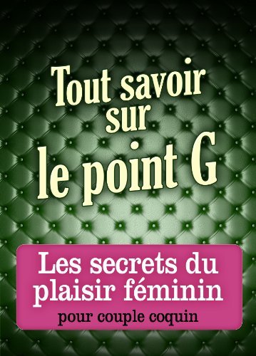 Tout savoir sur le point G (French Edition) by Lolita Love | Goodreads