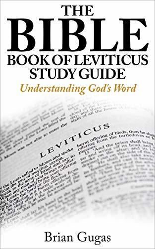 The Bible Book of Leviticus Study Guide: Understanding God's Word by ...