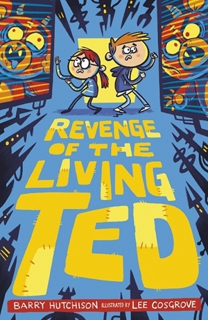 Revenge of the Living Ted by Barry Hutchison | Goodreads
