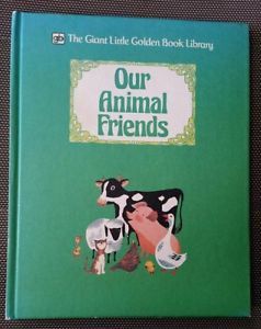 The Giant Little Golden Book Library Our Animal Friends by Various ...