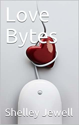 Love Bytes (Thriller Book 1) by Shelley Jewell | Goodreads