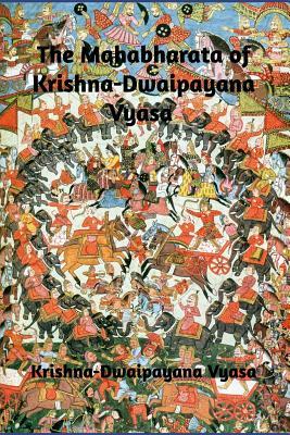 The Mahabharata of Krishna-Dwaipayana Vyasa by Anonymous | Goodreads