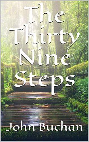 The Thirty Nine Steps by John Buchan | Goodreads