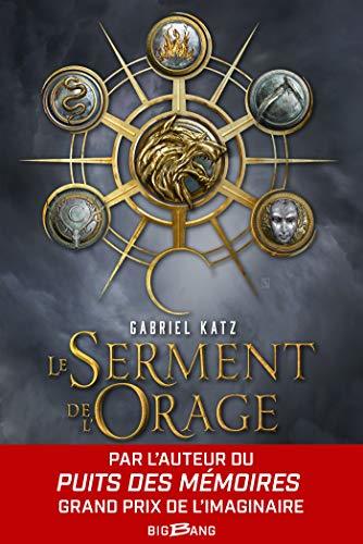 Le Serment de l'orage : Livre 1 by Gabriel Katz | Goodreads