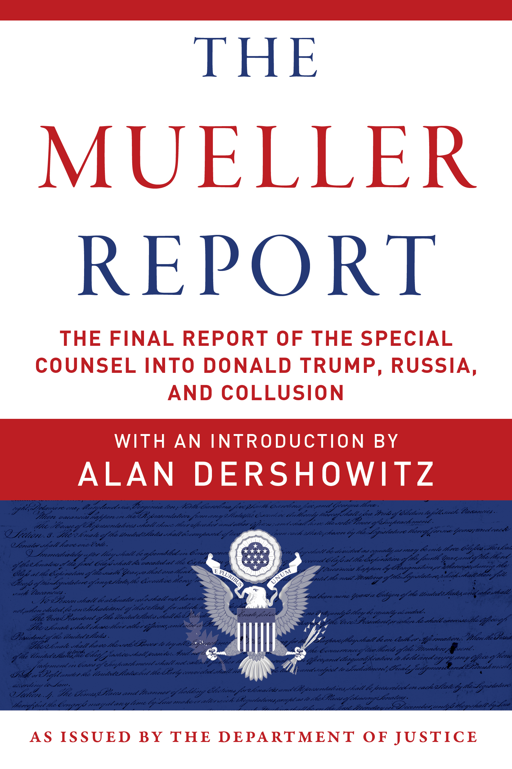 The Mueller Report: The Final Report of the Special Counsel into Donald ...