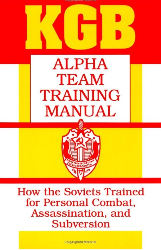 KGB Alpha Team Training Manual: How the Soviets Trained for Personal ...