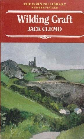 Wilding Graft (Cornish Library) by Jack Clemo | Goodreads