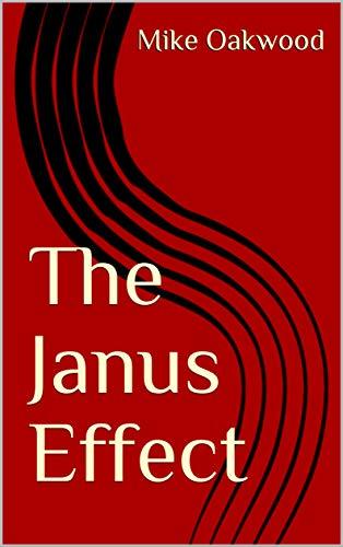 The Janus Effect by Mike Oakwood | Goodreads