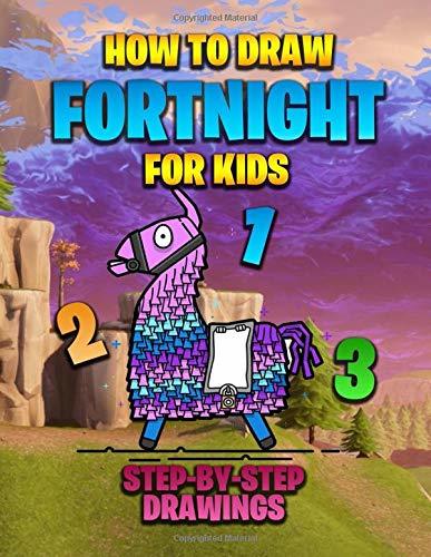 How To Draw Fortnight For Kids: Fortnight Drawing Book Easy Step by ...