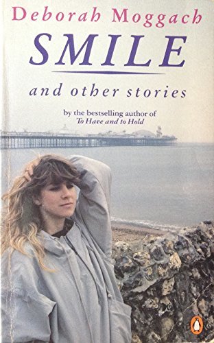 Smile and Other Stories by Deborah Moggach | Goodreads