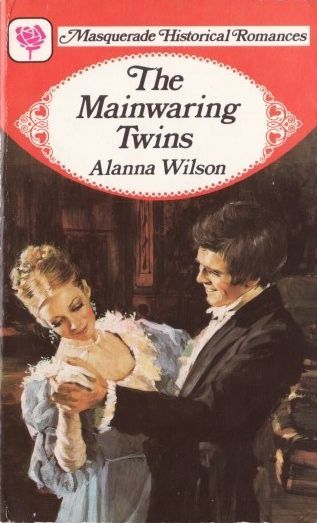Mainwaring Twins (Masquerade historical romances) by Alanna Wilson ...