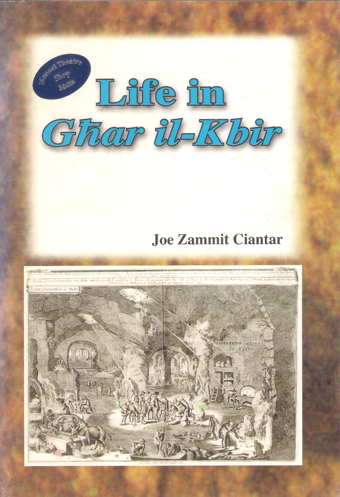 Life in Għar il-Kbir by Joe Zammit Ciantar | Goodreads
