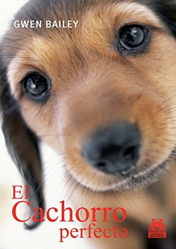 El cachorro perfecto (Animales) (Spanish Edition) by Gwen Bailey ...