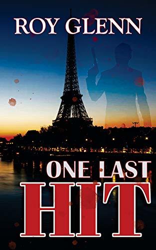 One Last Hit (Conspiracy Book 1) by Roy Glenn | Goodreads