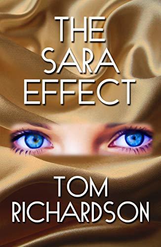 The Sara Effect by Tom Richardson | Goodreads