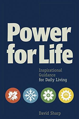 Power for Life: Inspirational Guidance for Daily Living by David ...