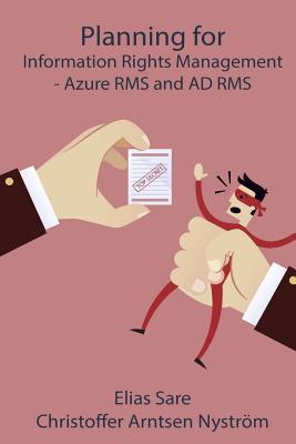 Planning For Information Rights Management: - Azure RMS and AD RMS by ...