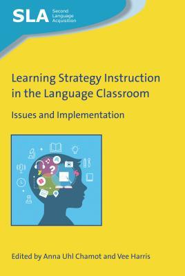 Learning Strategy Instruction in the Language Classroom: Issues and ...
