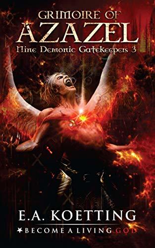 The Grimoire of Azazel by E.A. Koetting | Goodreads