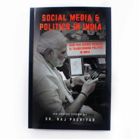 Social Media & Politics in India by Dr. Raj Padhiyar | Goodreads