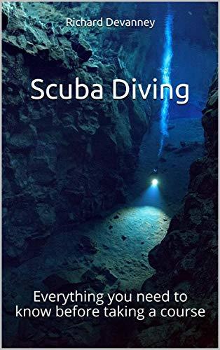 Scuba Diving: A short guide to open water training by Richard Devanney ...