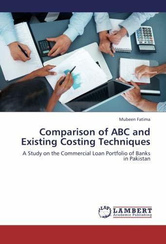 Comparison of ABC and Existing Costing Techniques: A Study on the ...