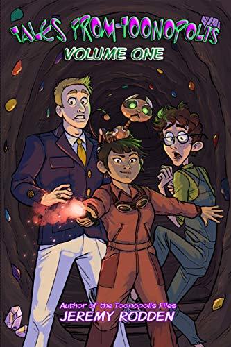 Tales from Toonopolis Volume One by Jeremy Rodden | Goodreads