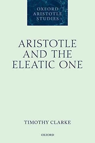 Aristotle and the Eleatic One by Timothy Clarke | Goodreads