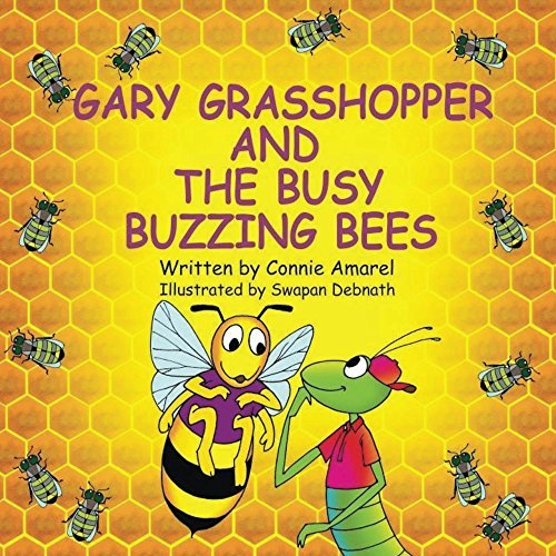 Gary Grasshopper and the Busy Buzzing Bees by Connie Amarel | Goodreads