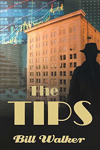 The Tips by Bill Walker | Goodreads