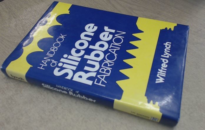 Handbook of silicone rubber fabrication by Wilfred Lynch | Goodreads