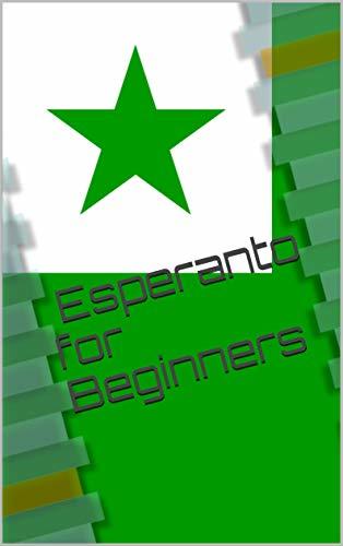 Esperanto for Beginners by Brian Carpenter | Goodreads